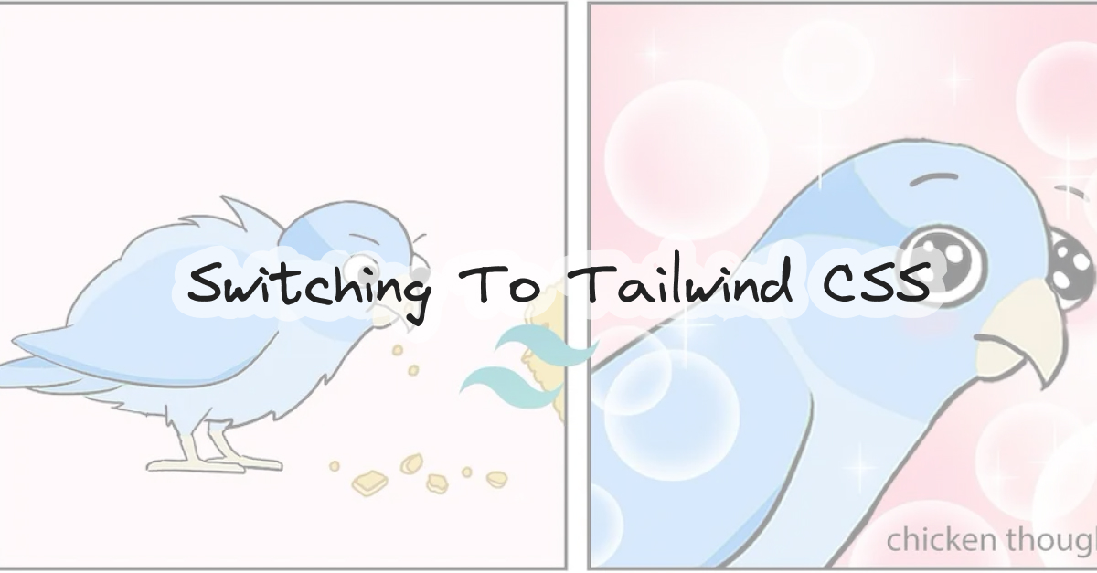 Switching to Tailwind CSS · Wisesa.dev